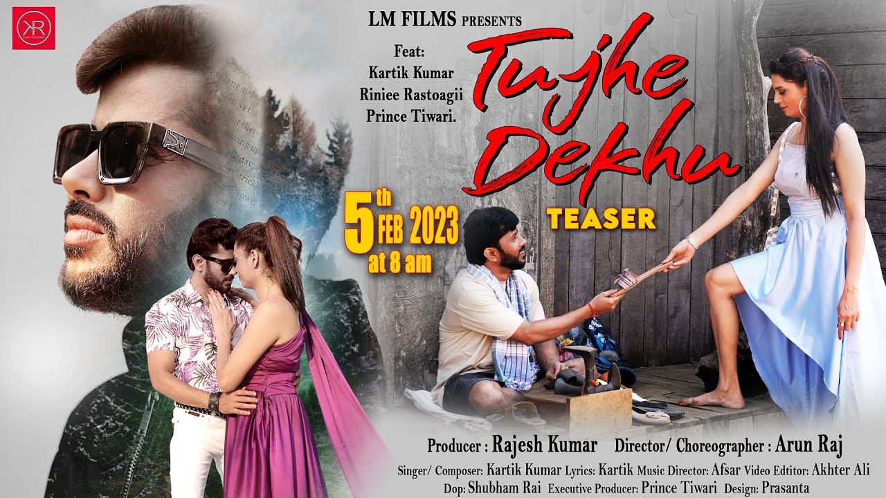 Tujhe Dekhu | Trailer | Feat.Kartik kumar / Riniee Rastoagi & Prince ...