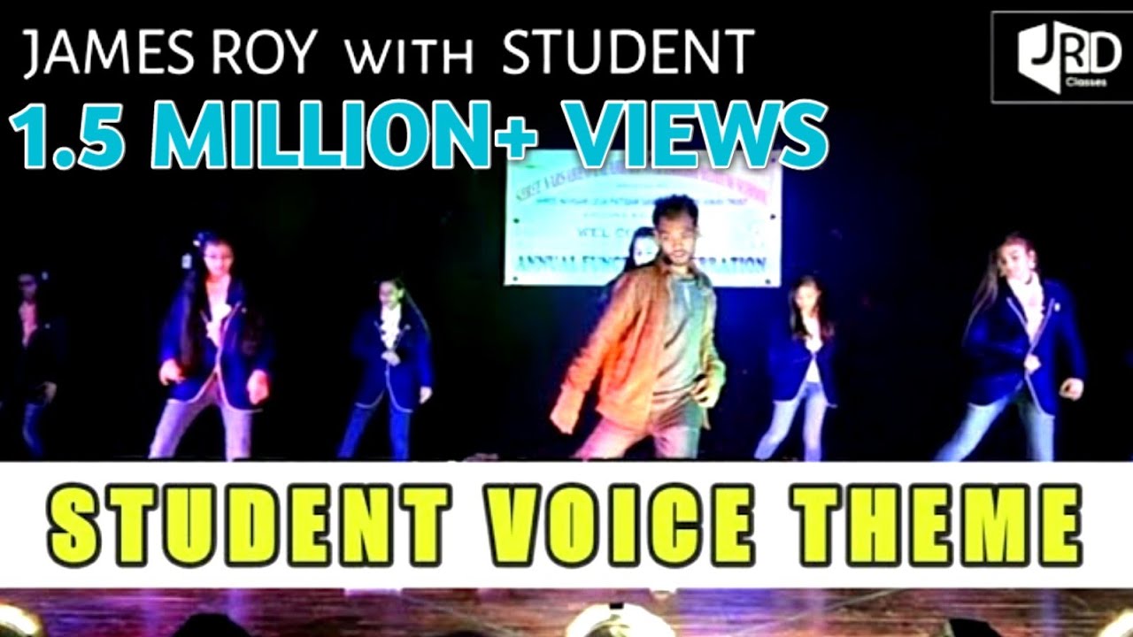 Student Voice Theme | Dance Performance | James Roy with Students | N L ...