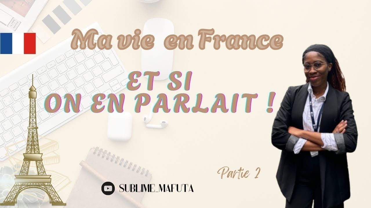 Ma vie en France partie 2 - YouTube