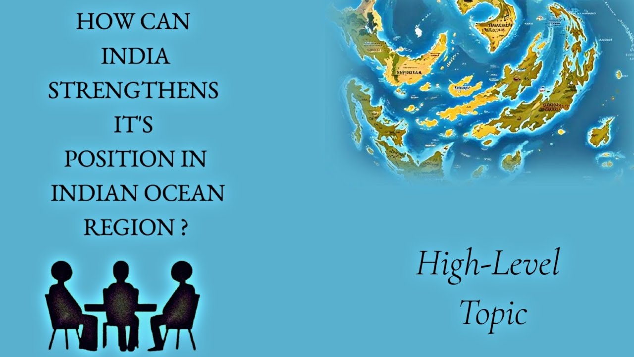 How can India Strengthen it's position in Indian Ocean Region | Latest ...