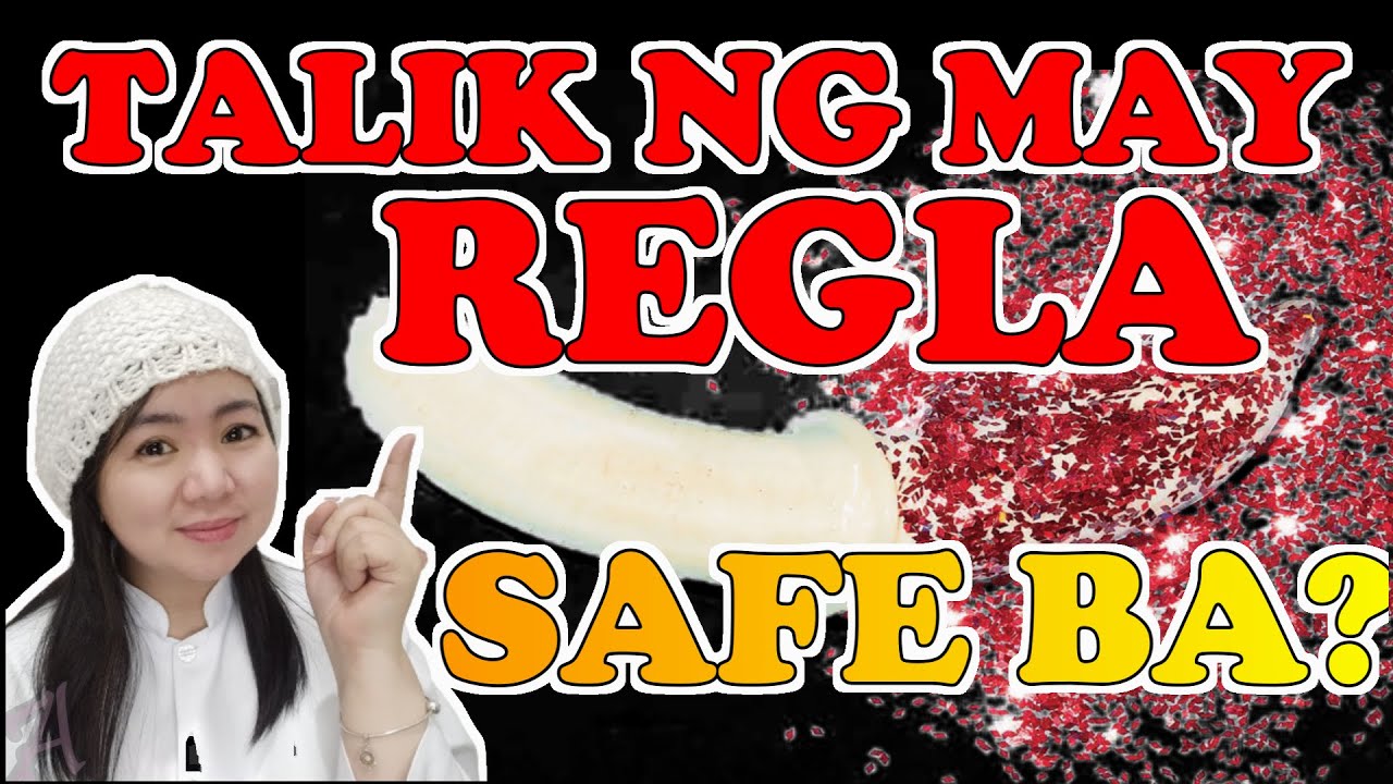 Talik Kahit May Regla Safe Ba L Mabubuntis Ba Kapag Nakipagtalik Ng May