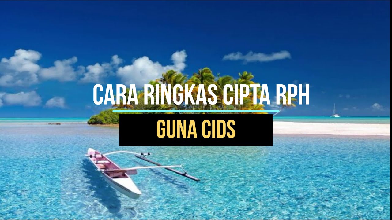 BINA RPH RINGKAS GUNA CIDS - YouTube