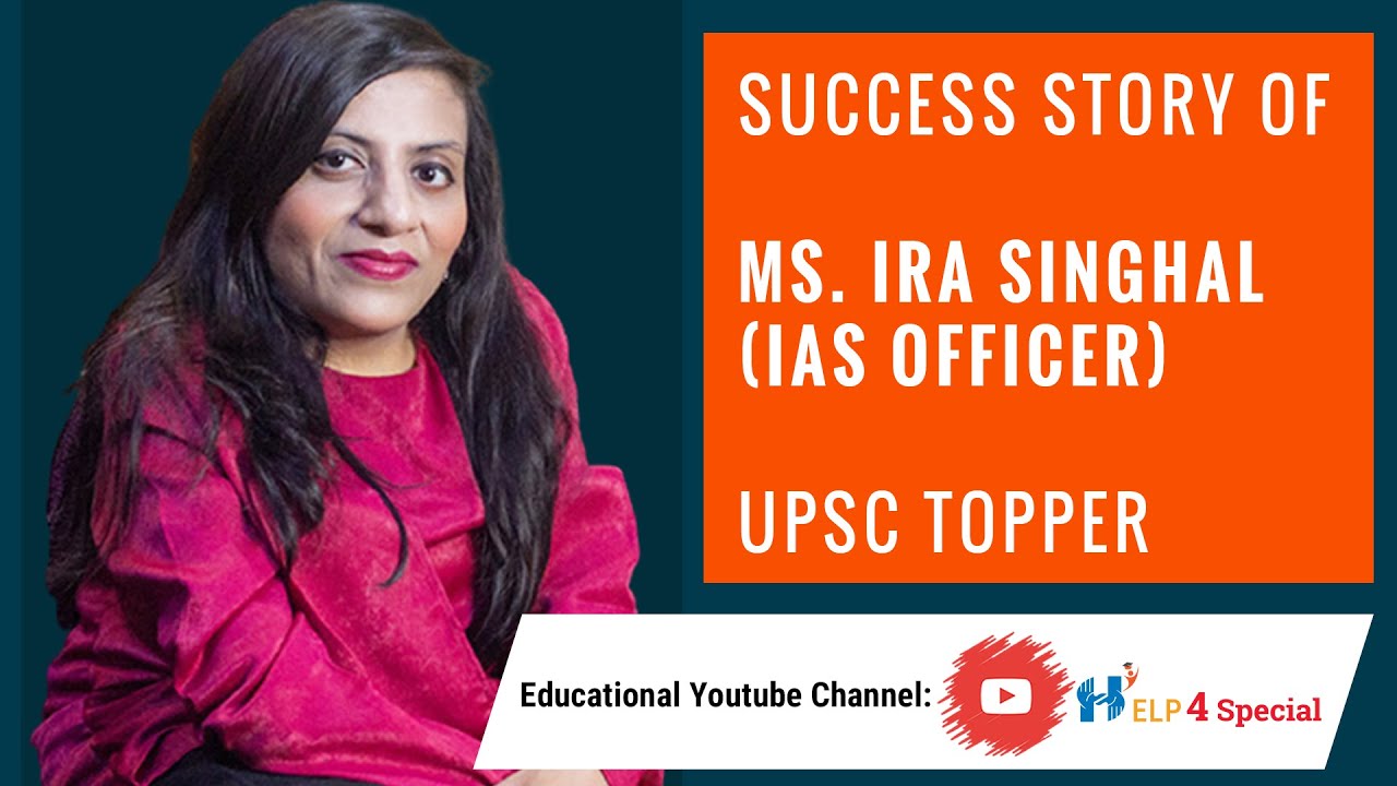Ira Singhal Success Story| IAS Officer | UPSC Topper |Salute to Ability ...