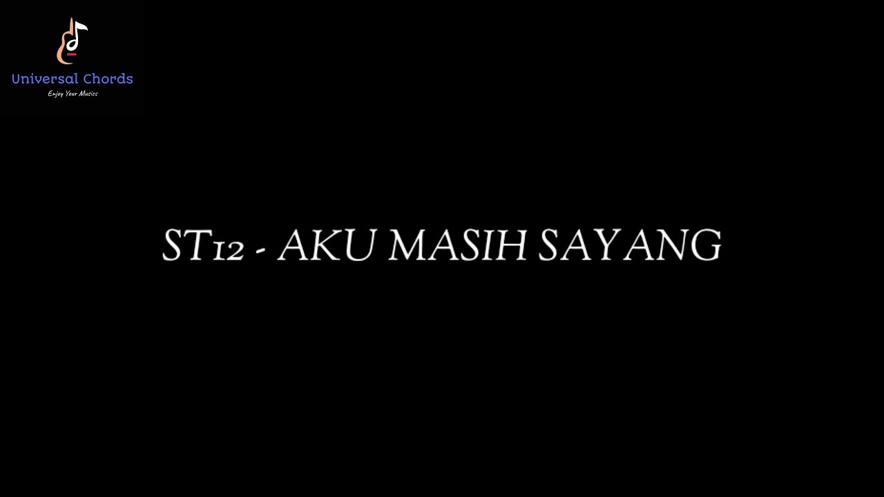ST12 - AKU MASIH SAYANG CHORD GITAR - YouTube