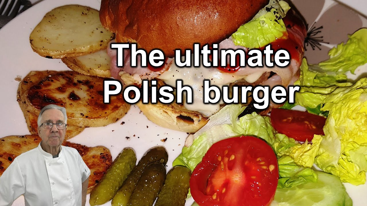 A delicious Polish burger - Polskiego burgera | The Crazy Chef - YouTube