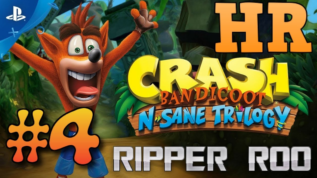 Crash Bandicoot N. Sane Trilogy EP #4 RIPPER ROO - YouTube