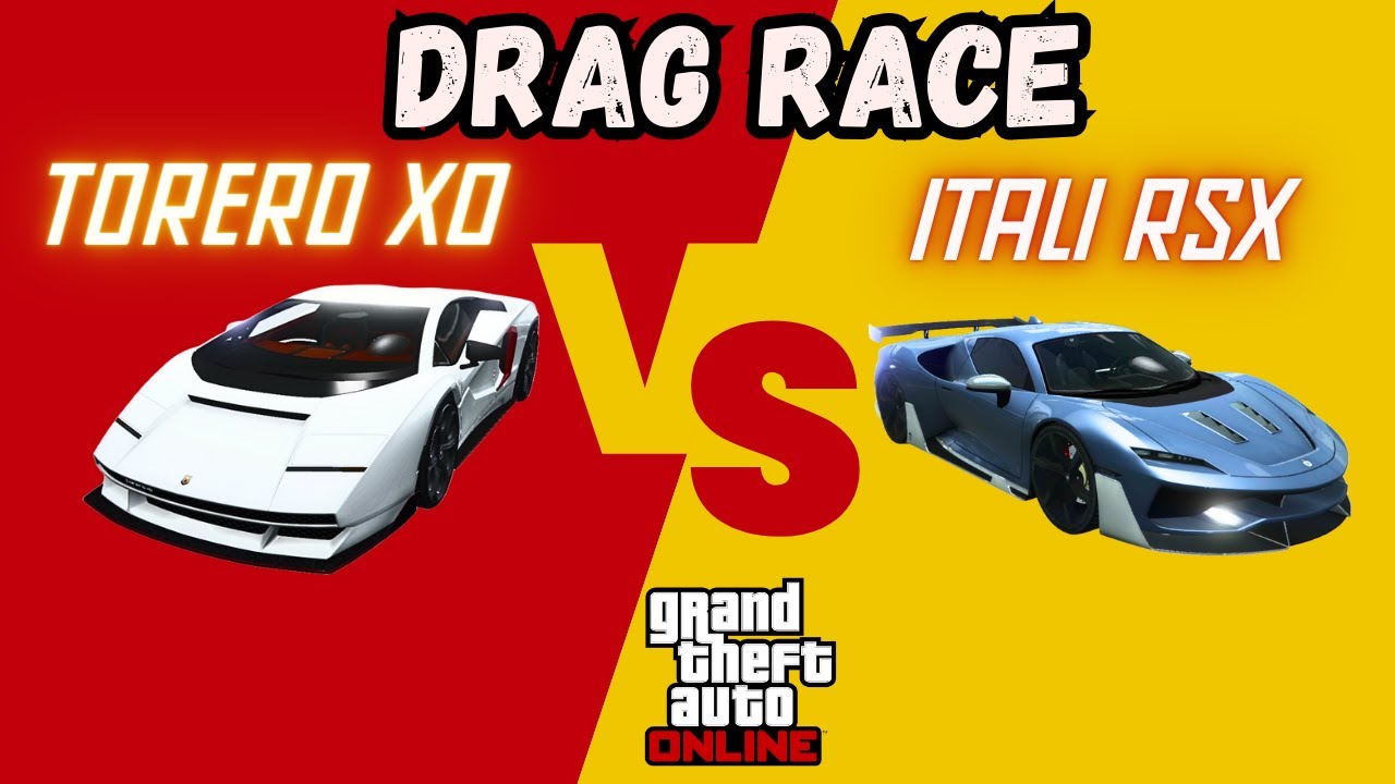 GTA Online: Torero XO vs Itali RSX | Drag race - YouTube