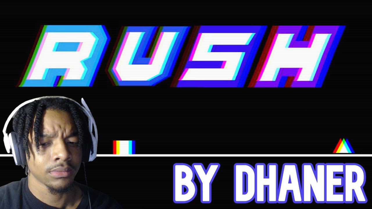 2.2 RELEASED EARLY?? RUSH BY DHANER | GEOMETRY DASH 2.1 - YouTube