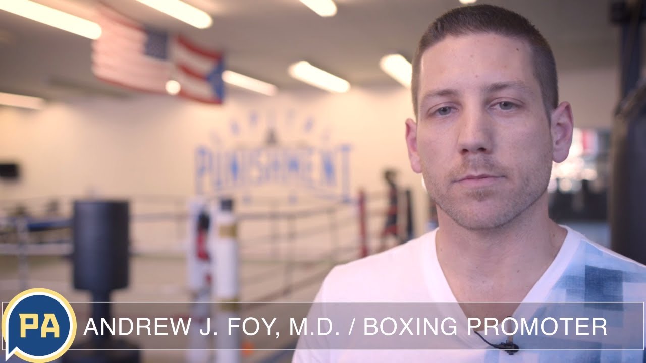 Andrew J. Foy is a doctor and boxing promoter - YouTube