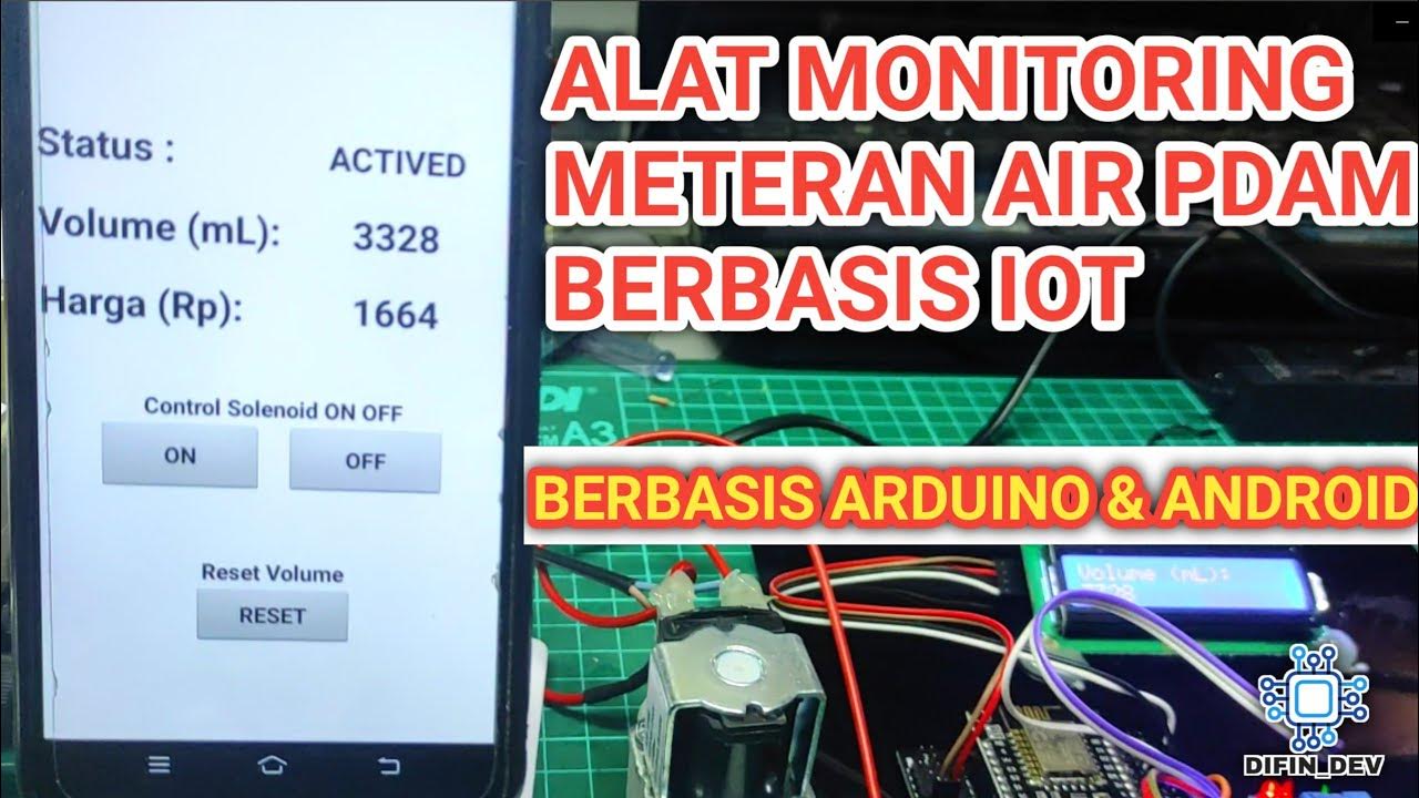 PROJECT ARDUINO IOT METERAN AIR PDAM, MONITORING VOLUME, TAGIHAN DAN ...
