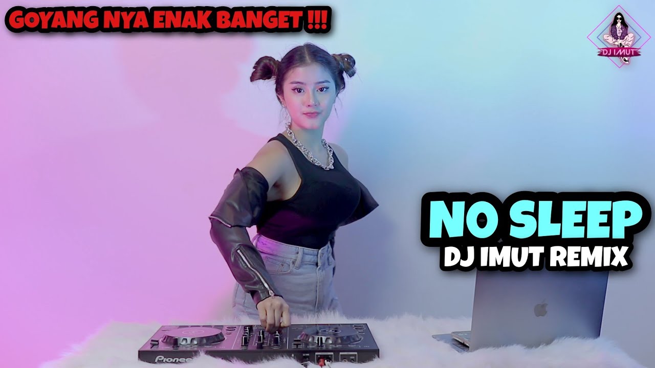 DJ NO SLEEP ANGKLUNG (DJ IMUT REMIX) - YouTube
