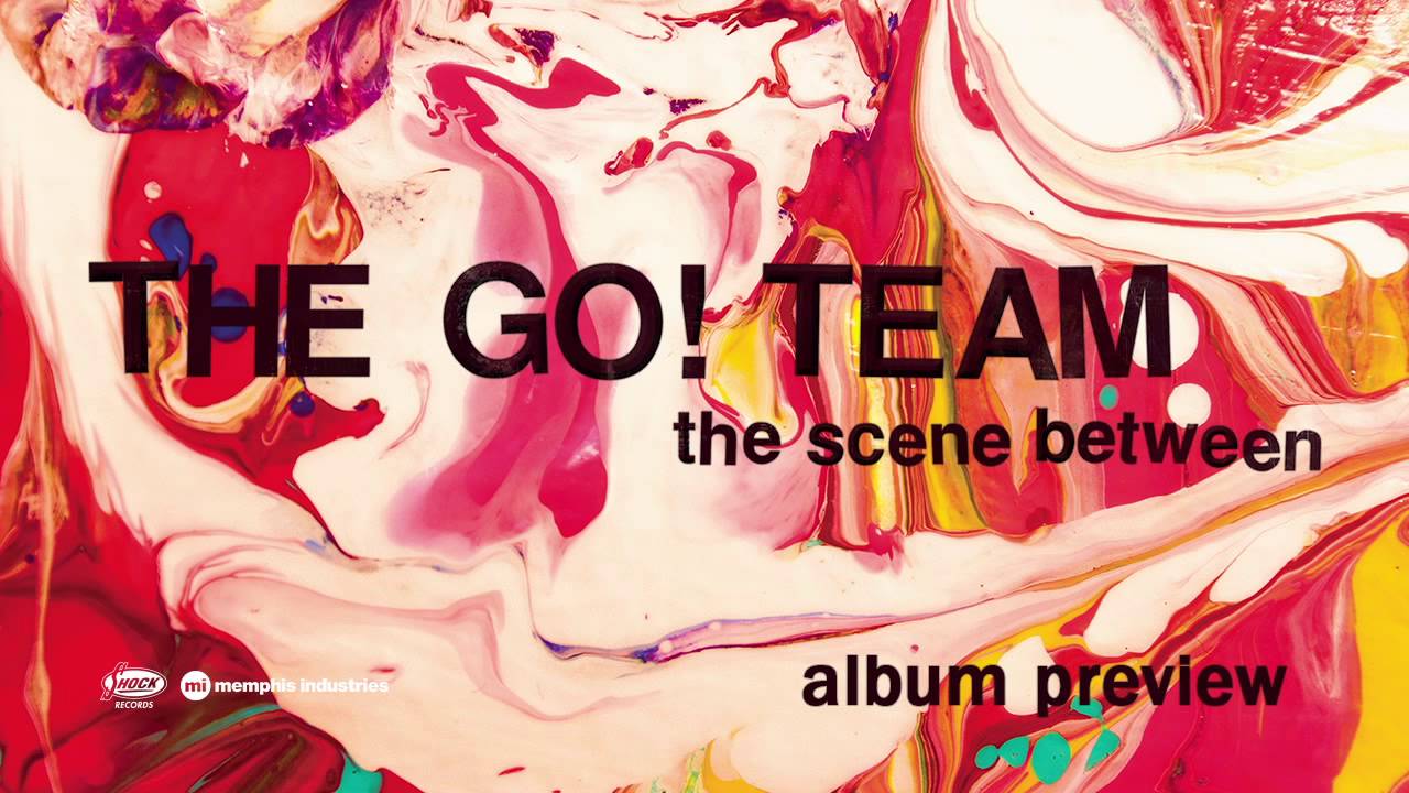 The Go! Team 'The Scene Between' Album Preview - YouTube