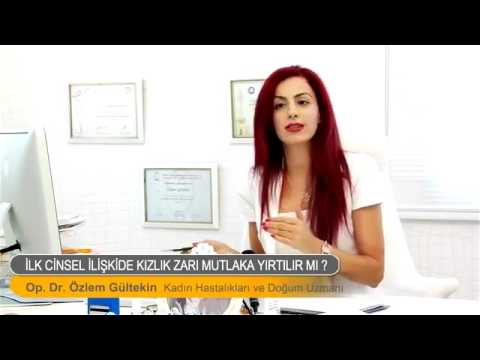 Opr.Dr. Özlem Gültekin- İlk Cinsel İlişkide Kızlık Zarı