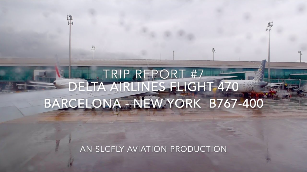 (HD) [TRIP REPORT] Economy | DELTA AIRLINES 470 | BARCELONA - NEW YORK ...