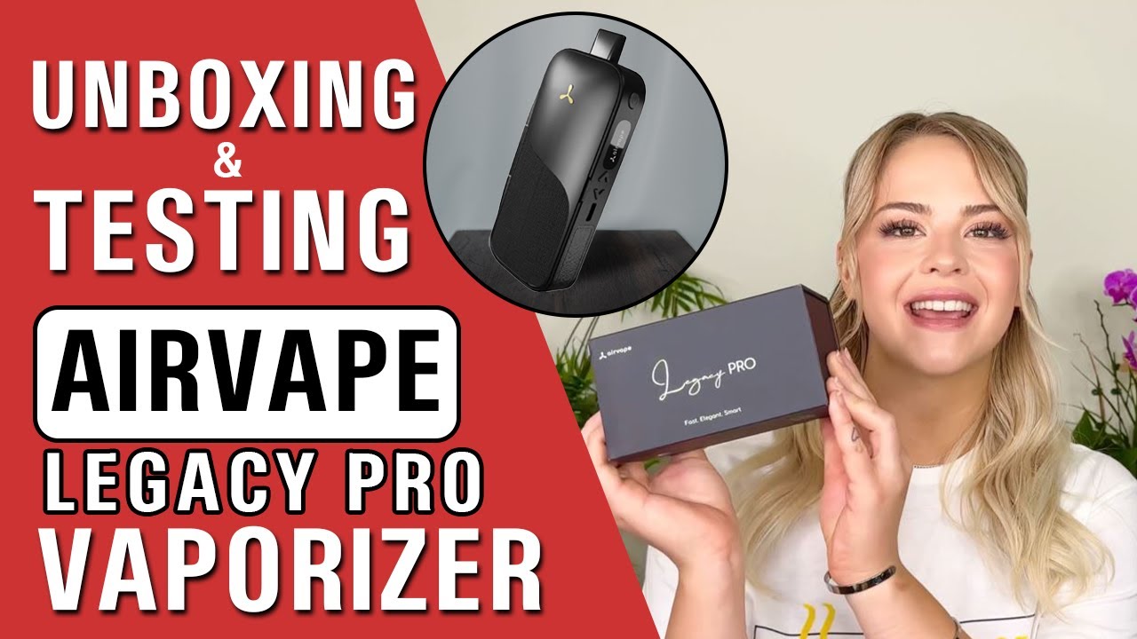 Unboxing & Testing the New Airvape Legacy Pro Vaporizer | Puff Puff ...