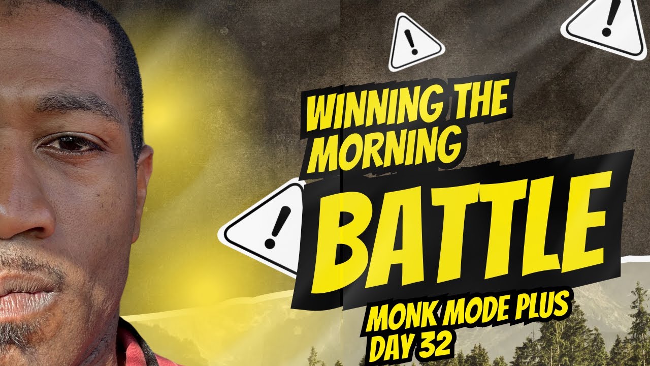 Monk Mode Plus Morning Battle Day 32 | #startthedayright # ...