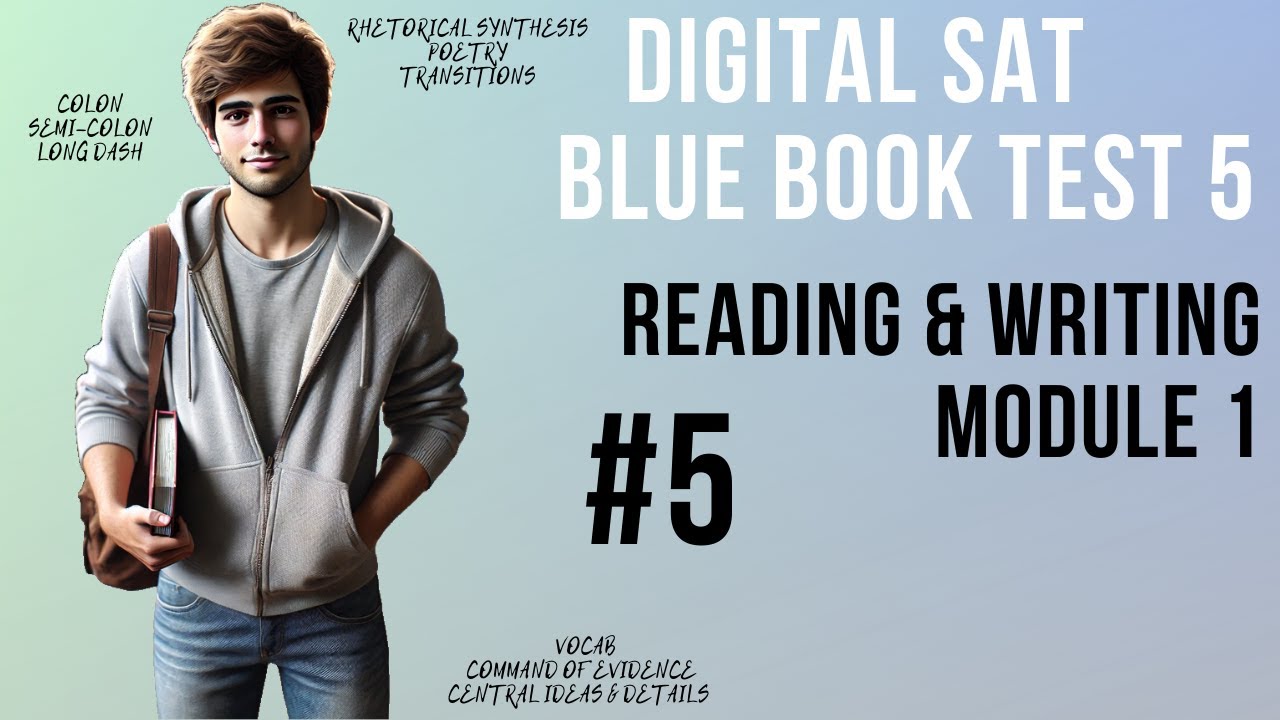 Question 5, Reading & Writing Module 1, SAT Bluebook Test 6 – SAT Prep ...