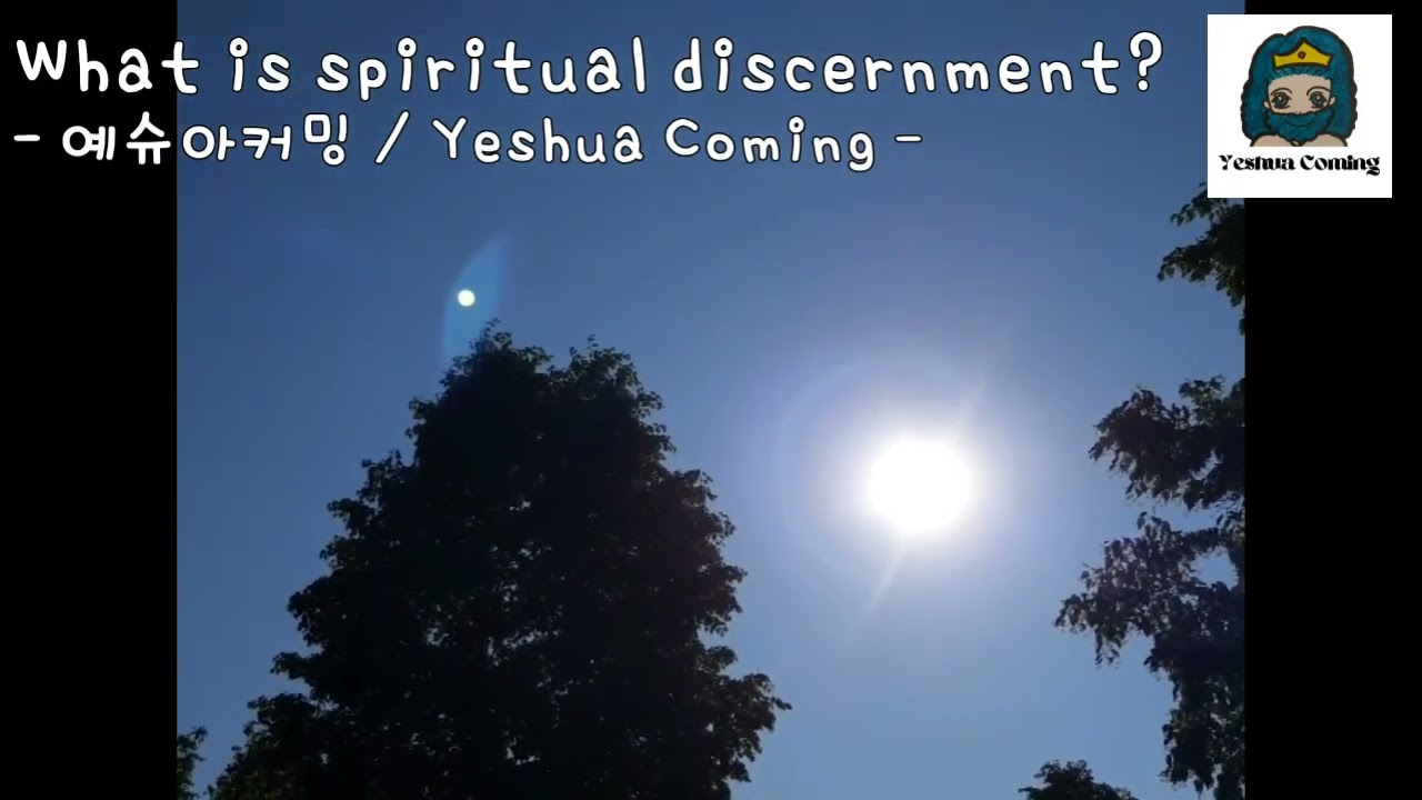 July 10 2023 What Is Spiritual Discernment YouTube July 10 2023 What Is Spiritual Discernment YouTube