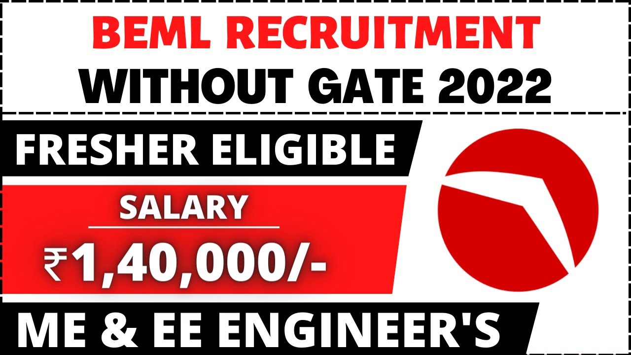 BEML Recruitment 2022 | Without GATE | Salary ₹1,40,000/- | Fresher's ...
