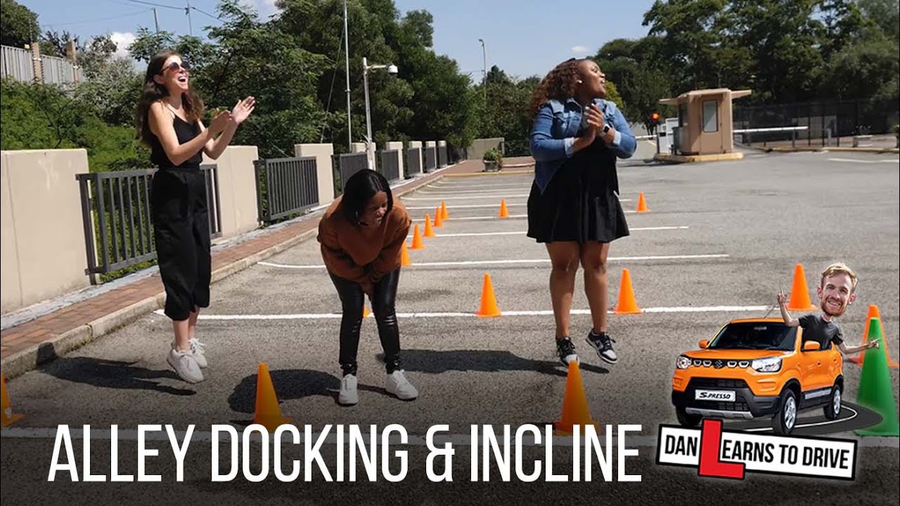 Dan Learns to Drive | Alley Docking & Incline Start - YouTube
