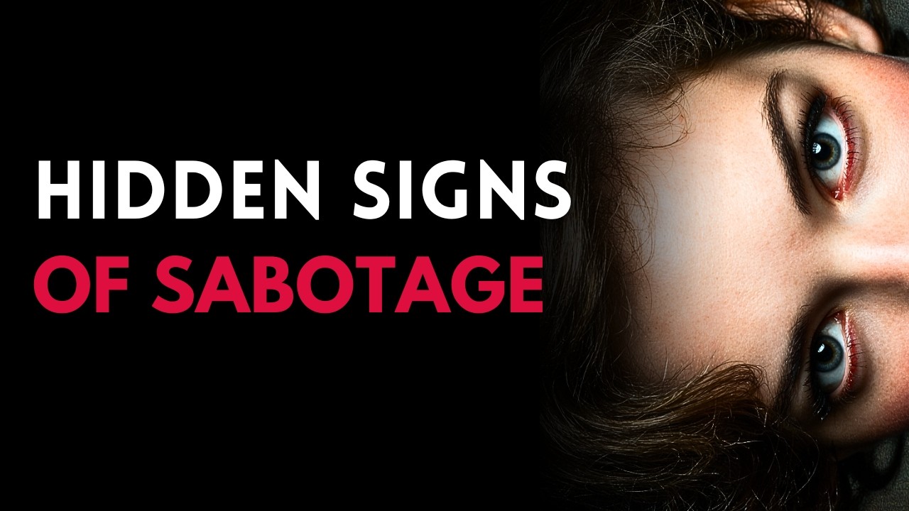5 Signs Someone is Trying to Sabotage You - YouTube