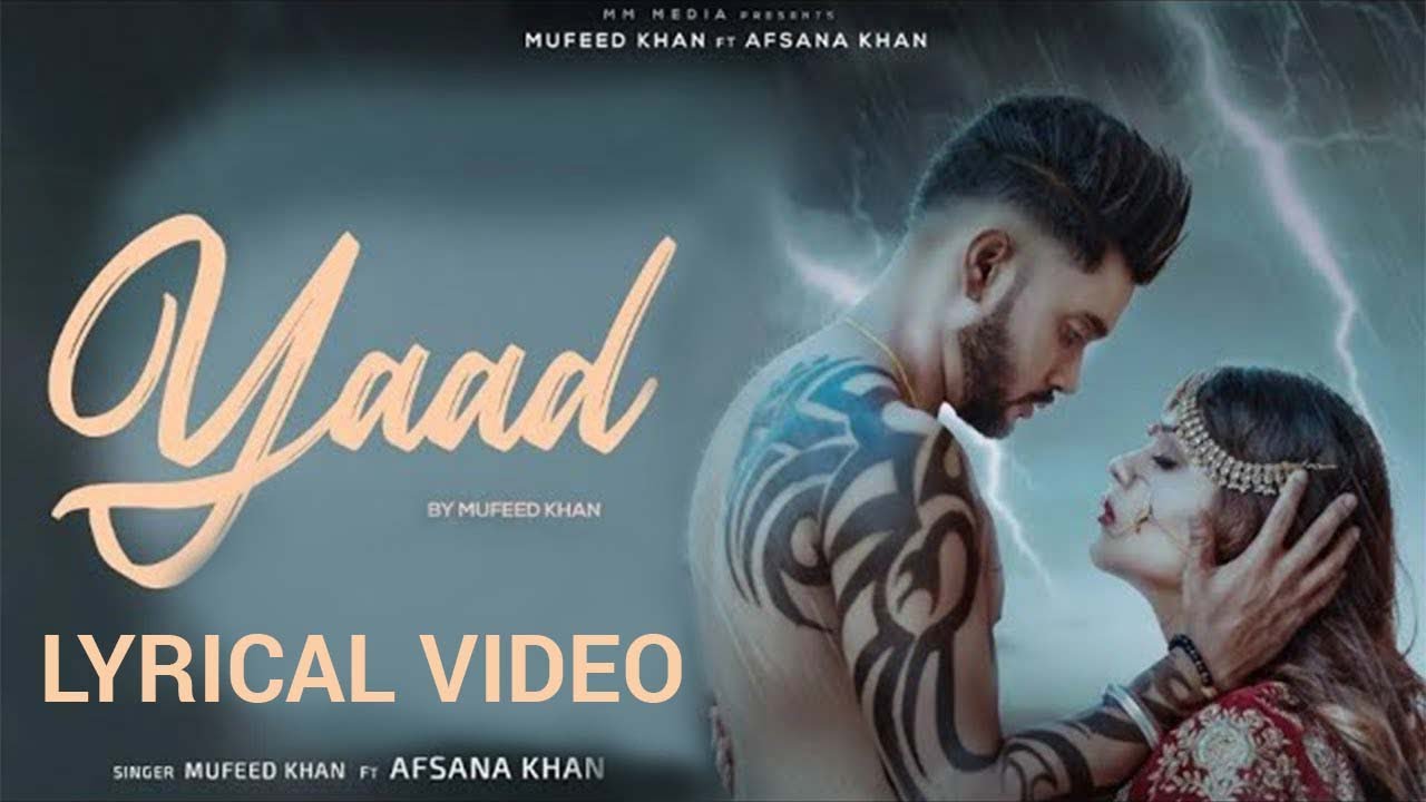 Yaad (Lyrical Video) | Mufeed Khan Ft. AFSANA KHAN | Latest Songs 2020 ...
