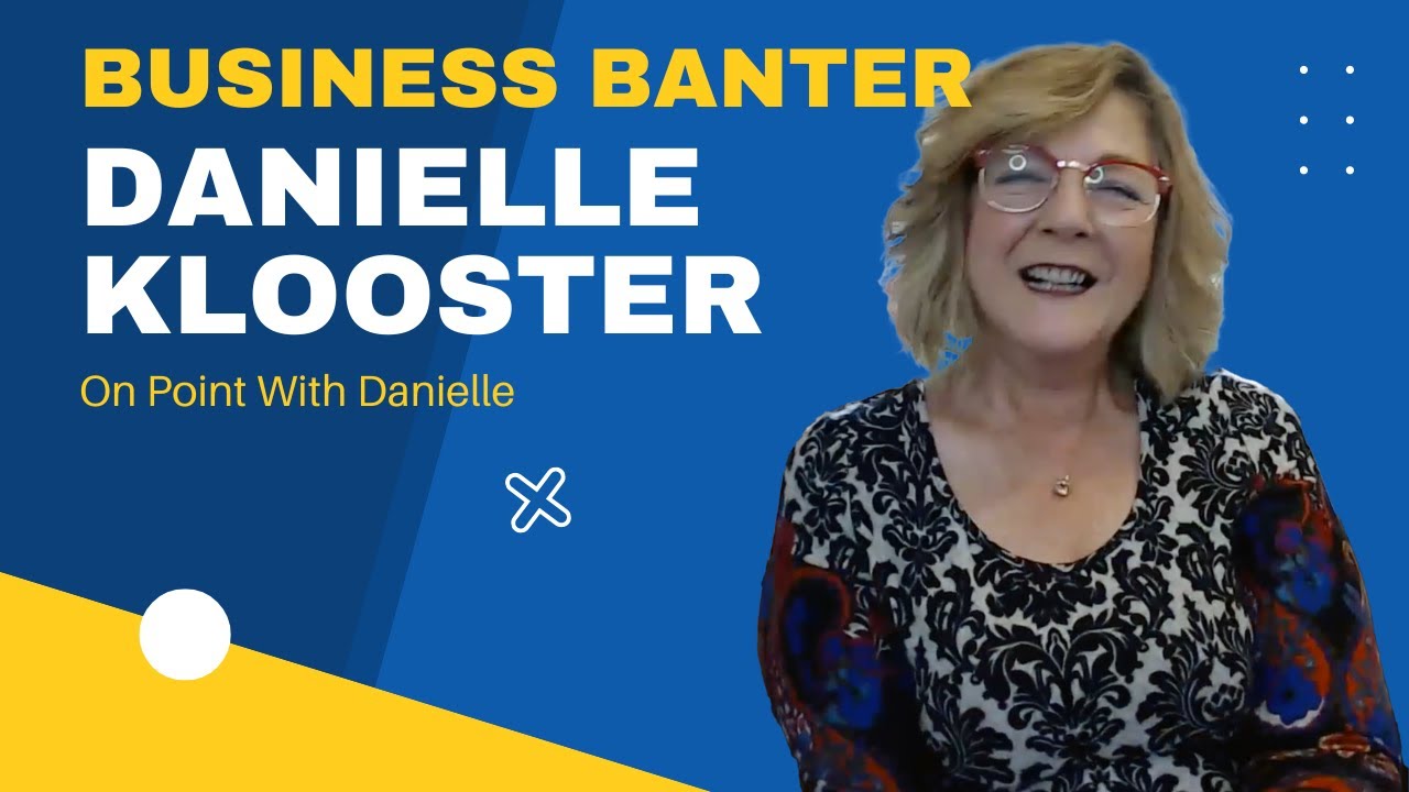 Danielle Klooster - On Point with Danielle :: Business Banter Podcast ...