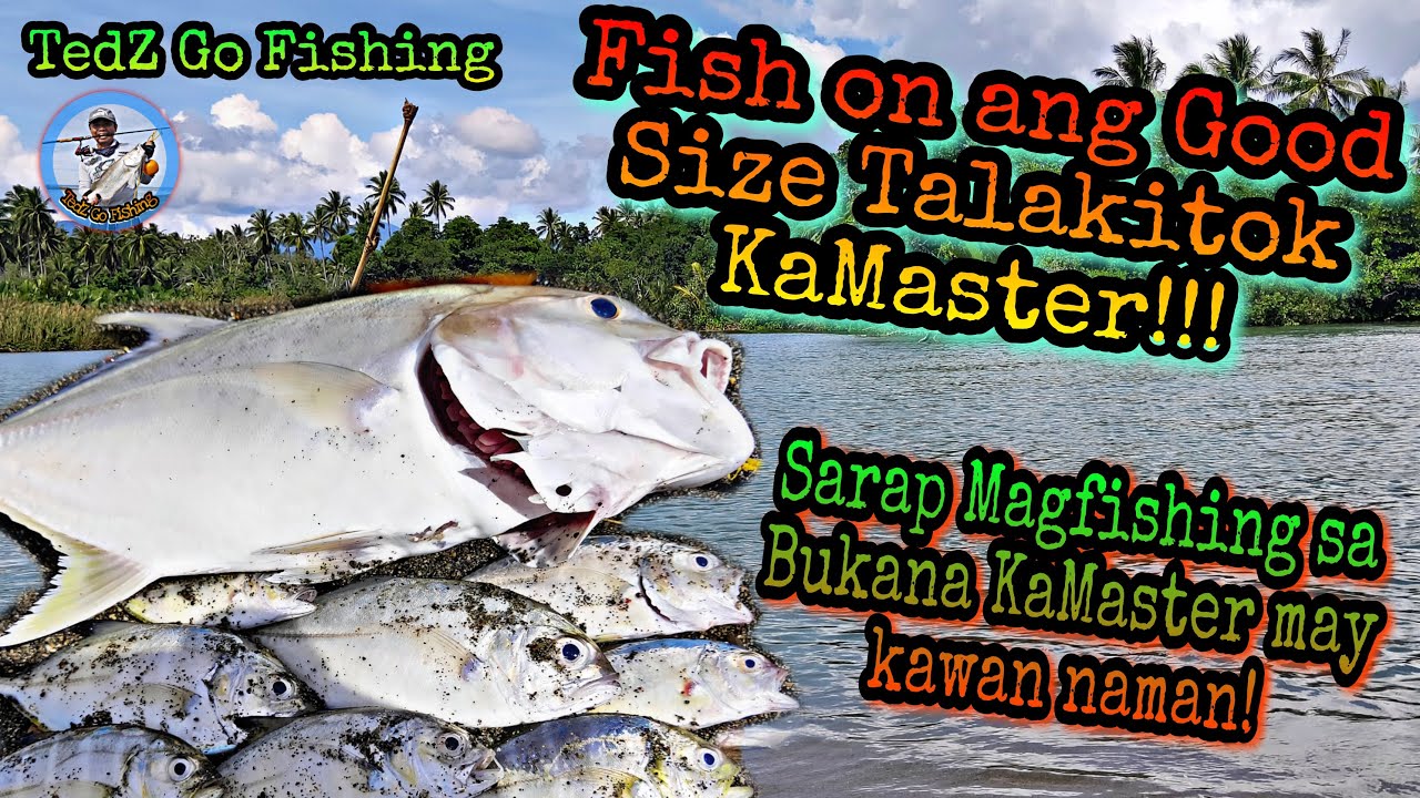 ML EP. 30 -FISH ON ANG TALAKITOK DITO SA BUKANA! PANAHON NAMAN NG ...
