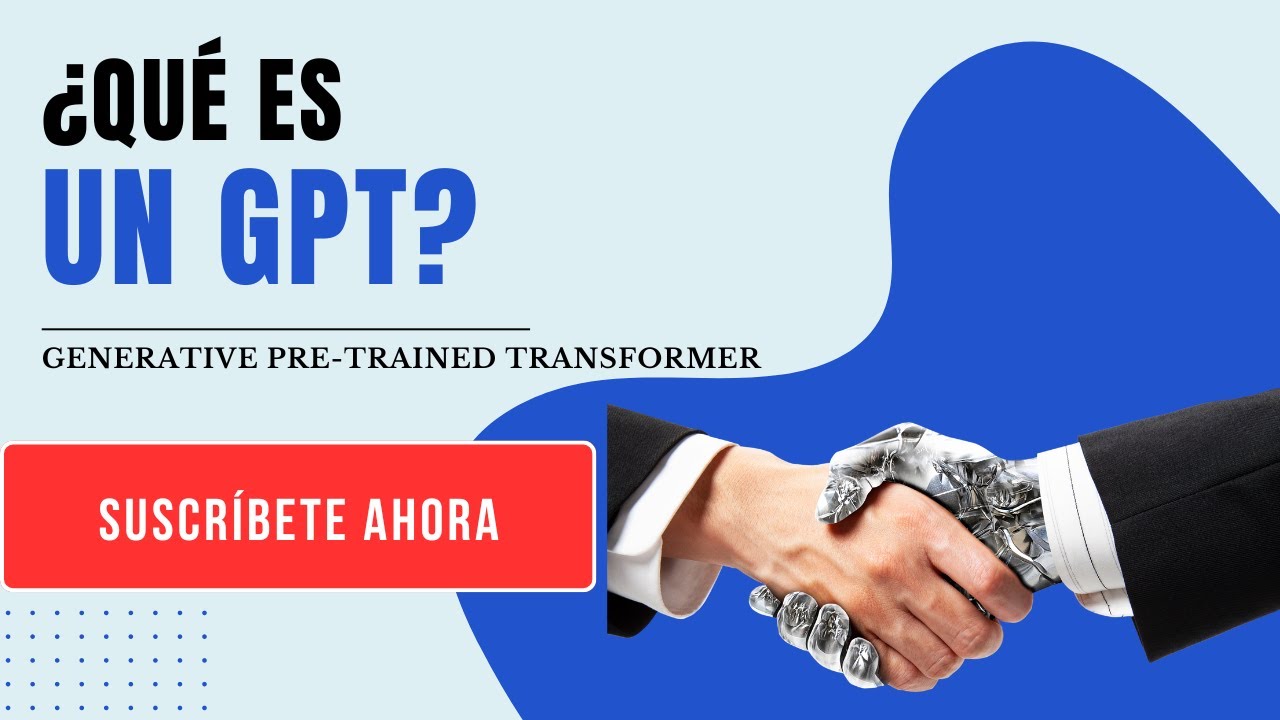 ¿Qué es un GPT? | Inteligencia Artificial Explicada y Aplicaciones ...