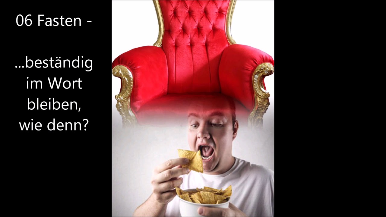 06 Fasten - beständig im Wort bleiben, wie denn ? ( Jesus, Bibel ...