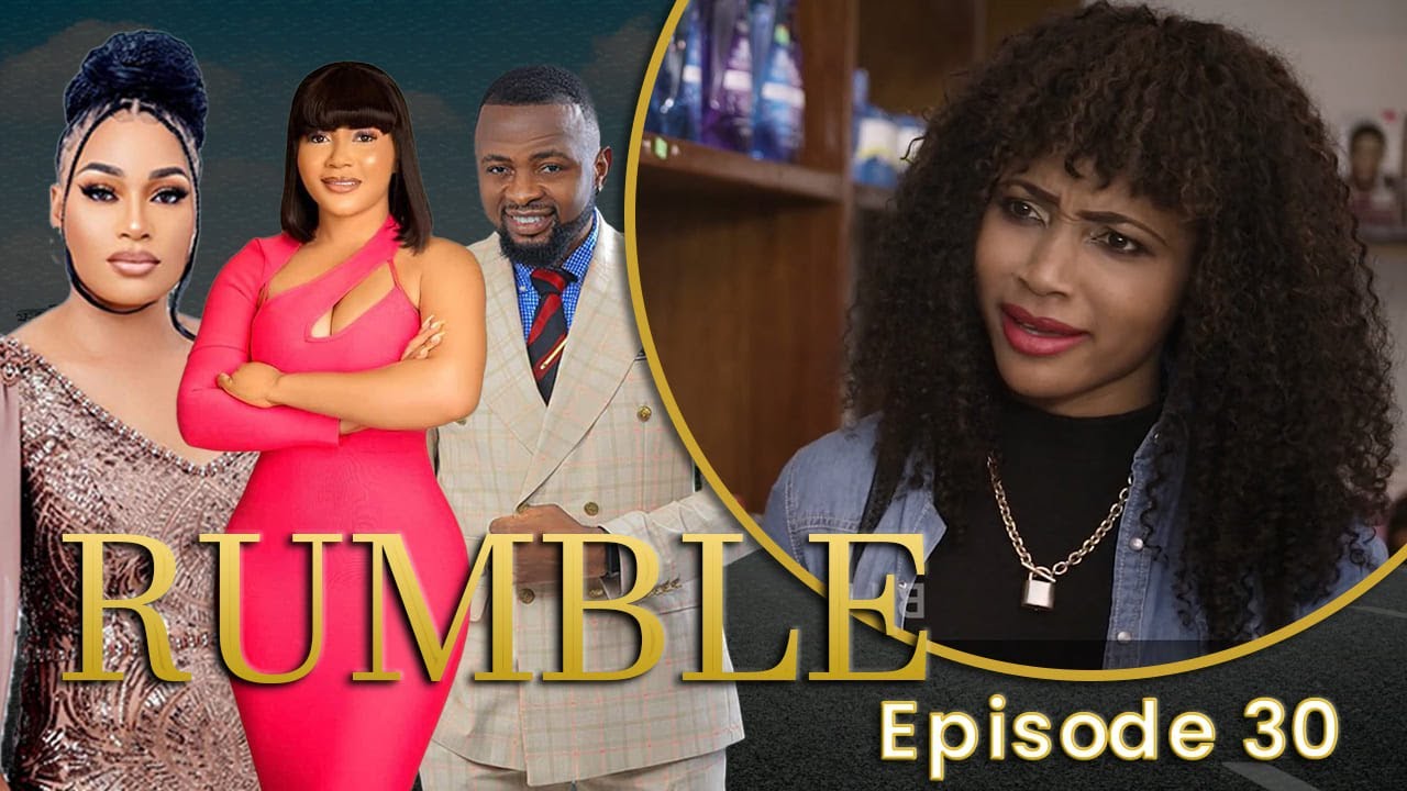 RUMBLE : Episode 30 (African series) - YouTube