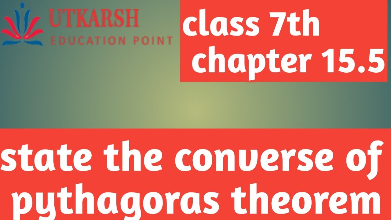 pythagoras converse theorem class 7th - YouTube