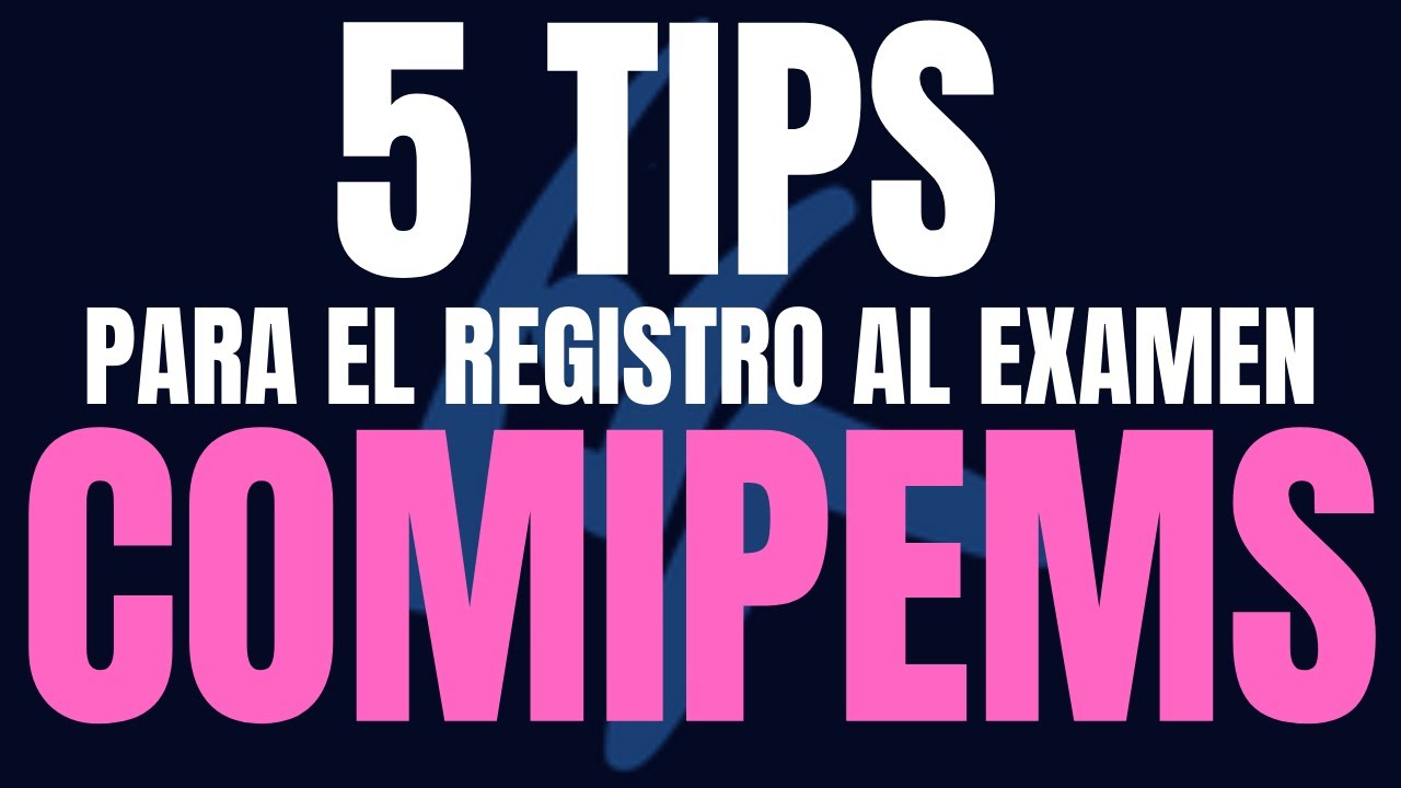 5 TIPS para FACILITAR tu REGISTRO al EXAMEN COMIPEMS - YouTube