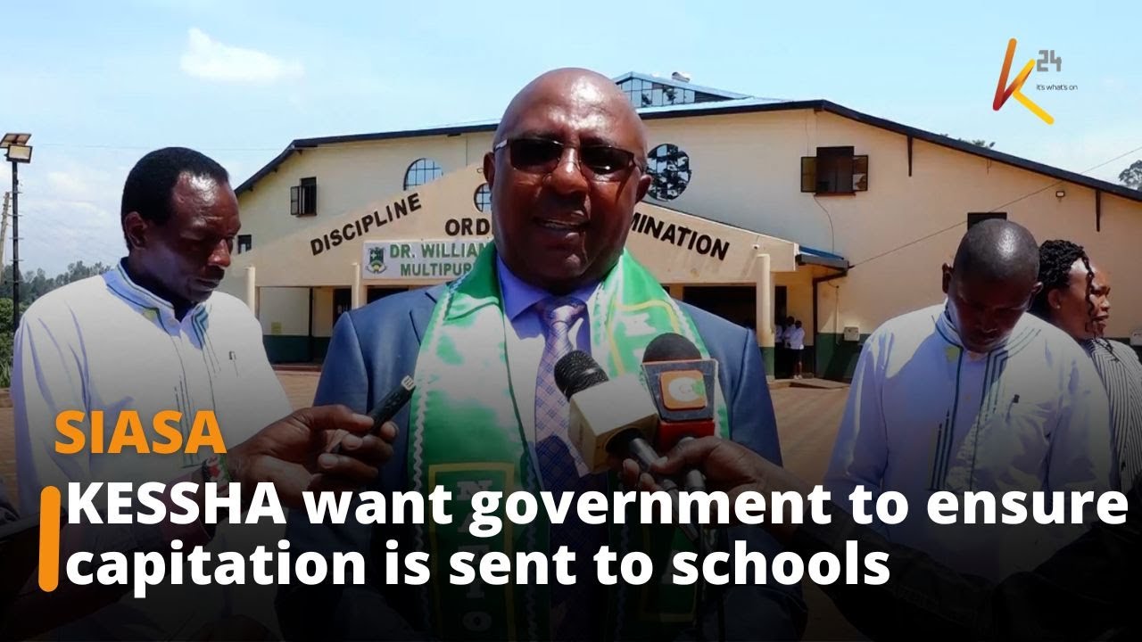 KESSHA chair wants the government to ensure capitation is sent to ...