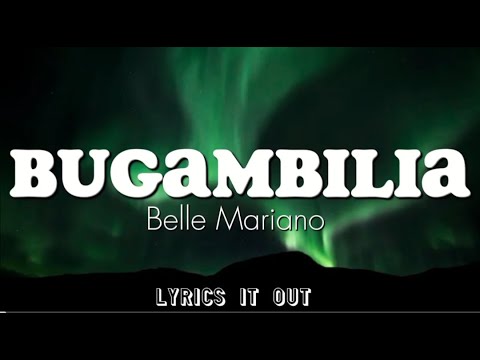 Bugambilya-Belle Mariano (Lyrics) - YouTube