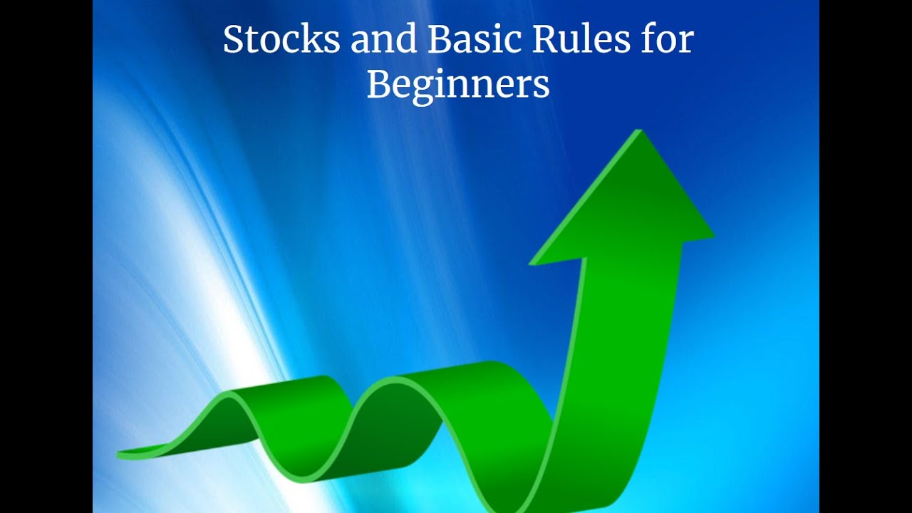 Stocks and rules beginners of the stock market should know - YouTube
