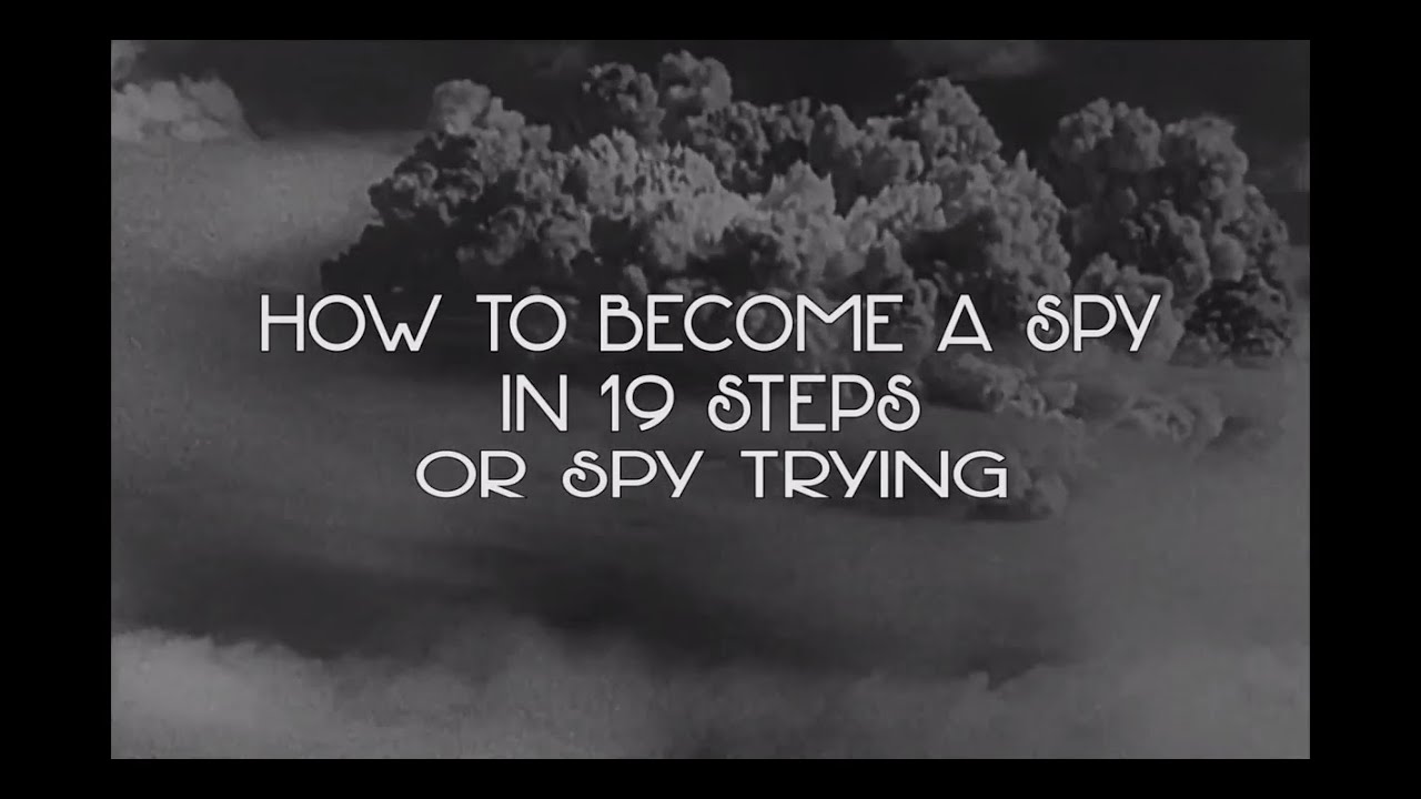 How to Become a Spy in 19 Steps or Spy Trying - YouTube