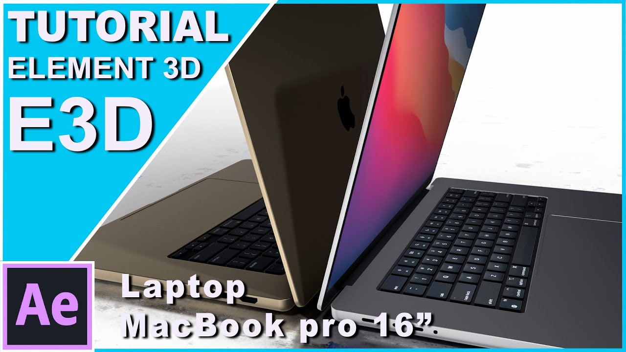 TUTORIAL laptop MacBook Pro 16" 2022 | Element 3D | After Effects - YouTube
