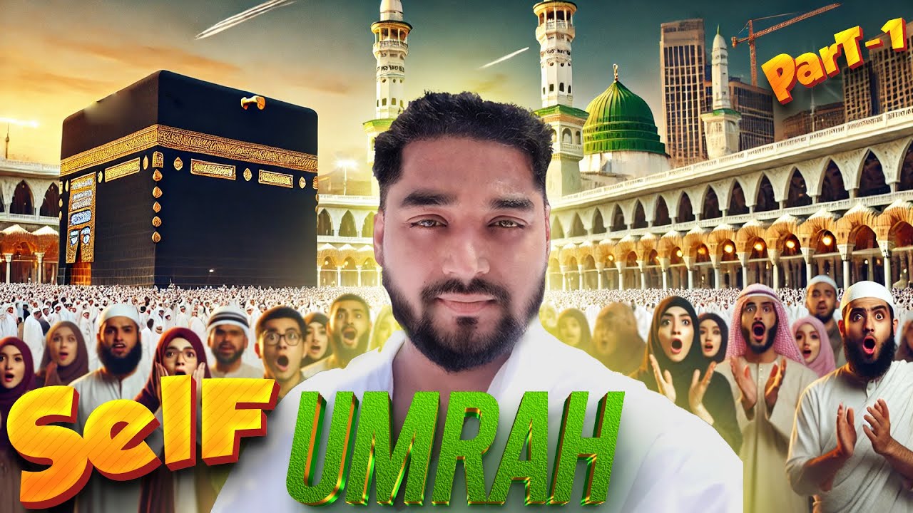 Self Umrah Without A Tour Agent's ! Bina Tour Agent ke Umrah Kare ...
