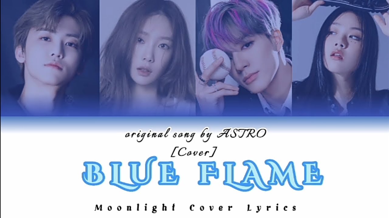 ASTRO 아스트로 - Blue Flame ( COVER ) - YouTube