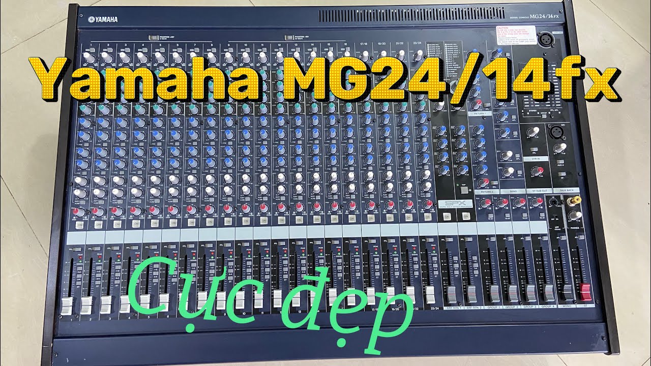 Mixer yamaha MG24/14fx giá 13tr + case xịn--- call & zalo 0931426527 - YouTube