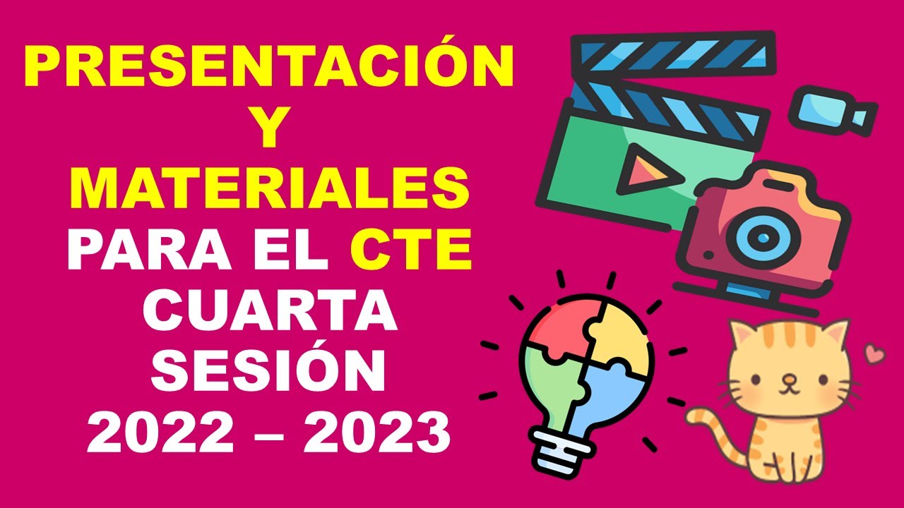 Soy Docente: PRESENTACIÓN Y MATERIALES PARA EL CTE CUARTA SESIÓN 2022 ...