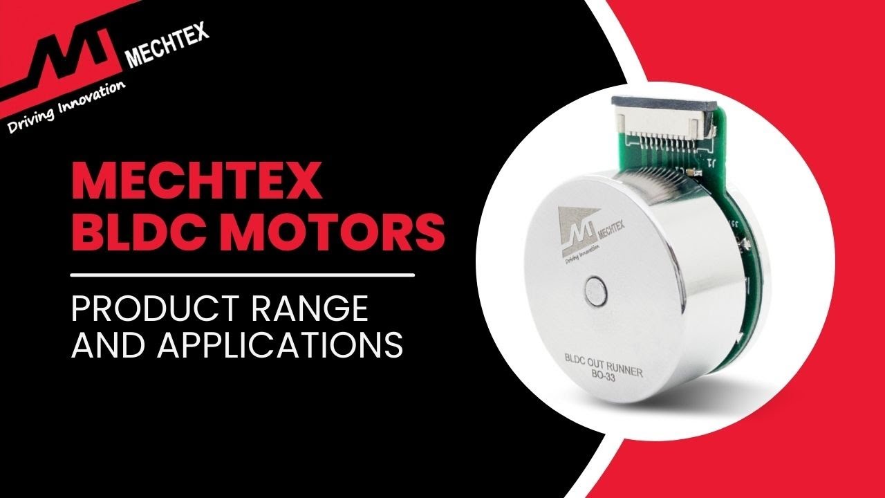 Mechtex BLDC Motors - Product Range and Application - YouTube