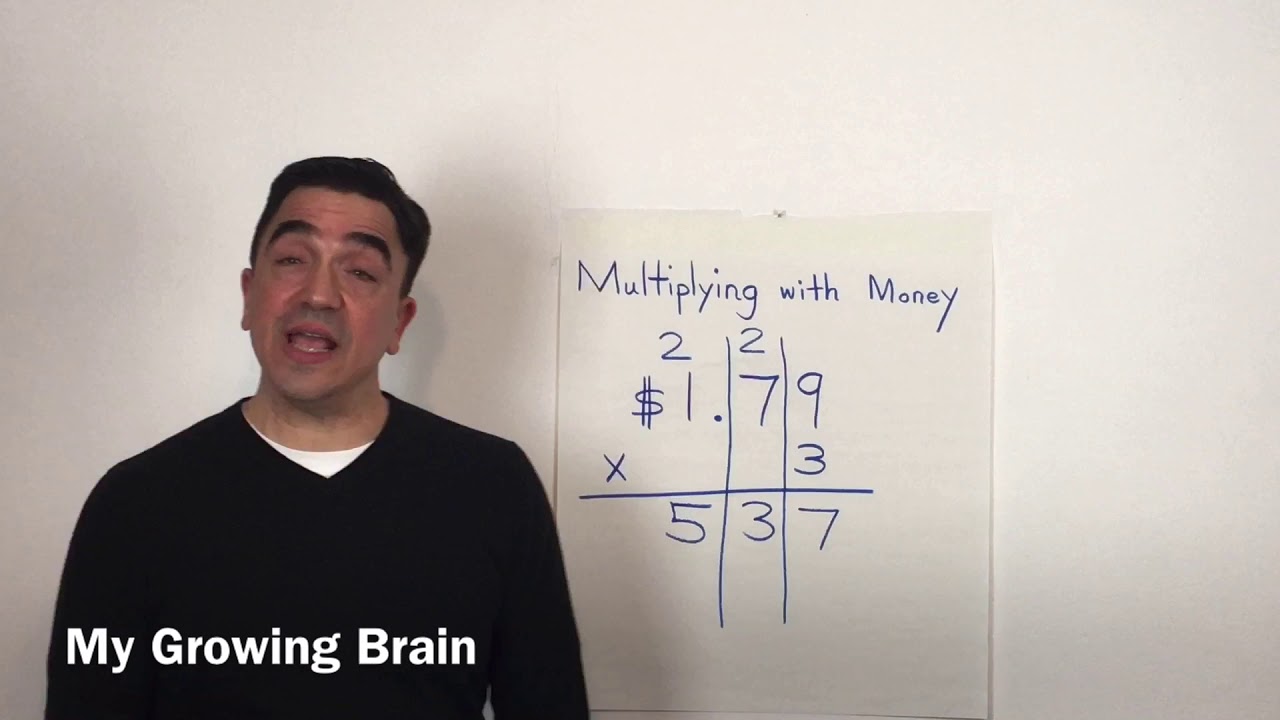 Multiplying with Money Example 2 / My Growing Brain - YouTube