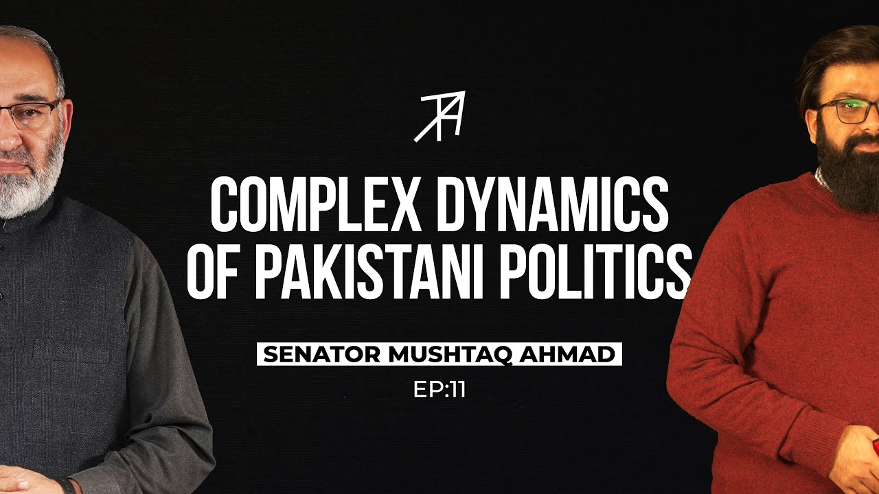 Power Struggle in Pakistan’s Politics | Senator Mushtaq Ahmad | Talha ...
