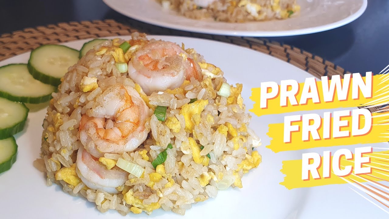 Tasty Prawn Fried Rice in just 20 minutes! ข้าวผัดกุ้งจานด่วน - YouTube