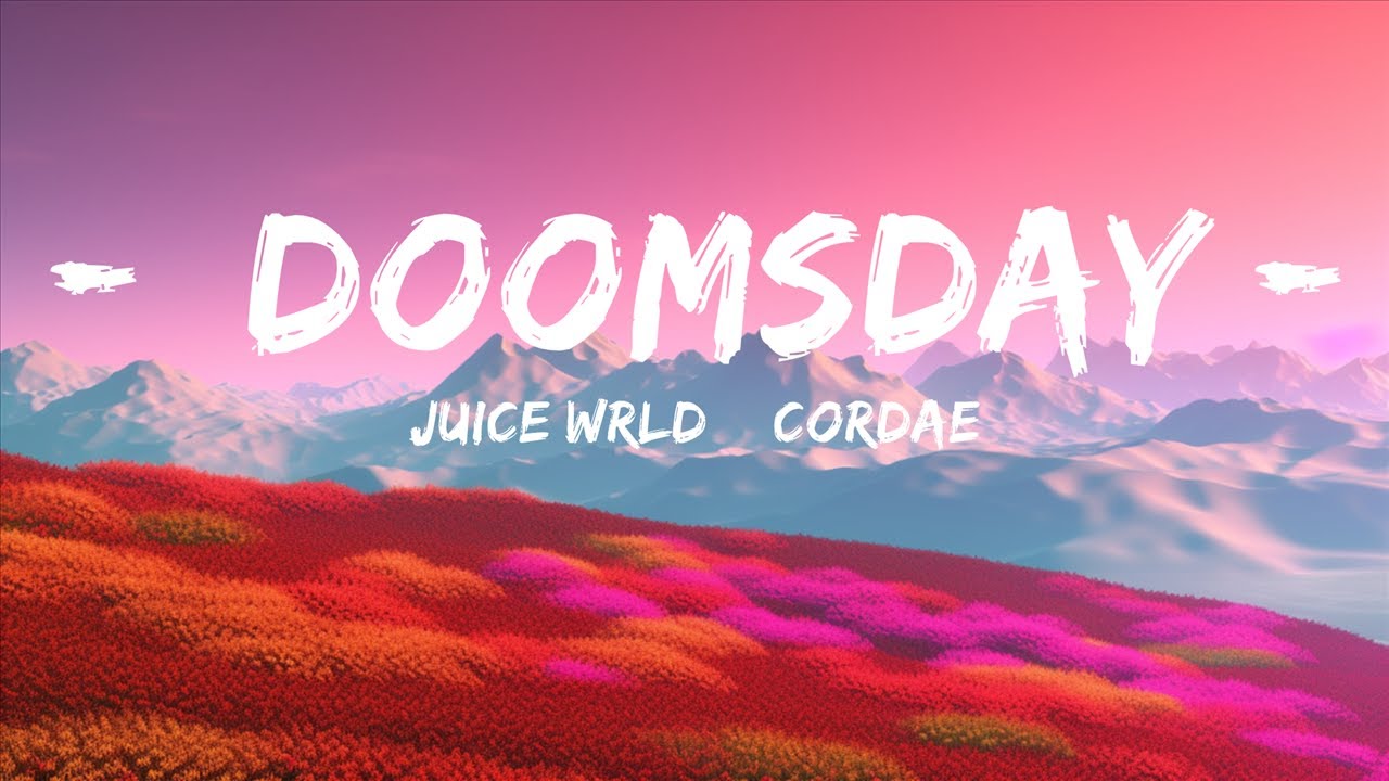 Juice WRLD & Cordae - Doomsday (Lyrics) | 25 Min - YouTube