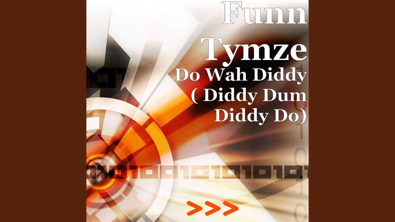 Do Wah Diddy (Diddy Dum Diddy Do) - YouTube