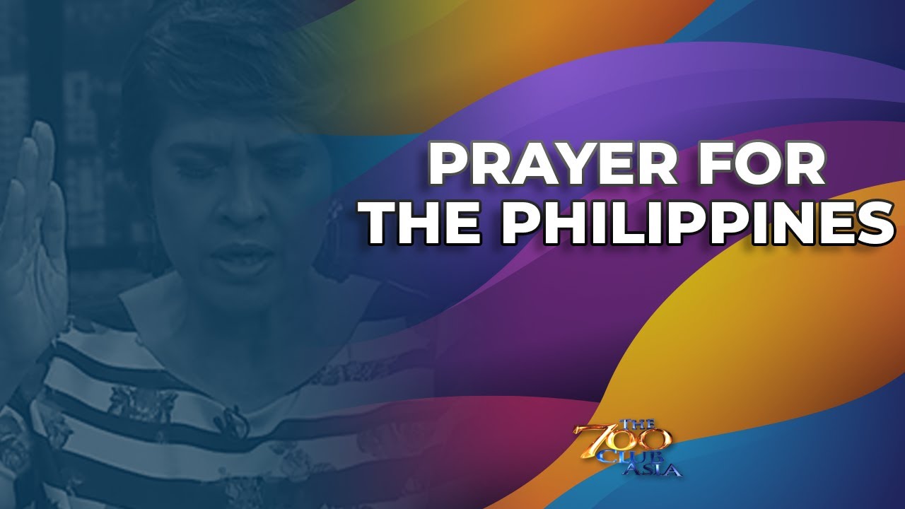 Prayer for the Philippines | Pray with Us | The 700 Club Asia - YouTube