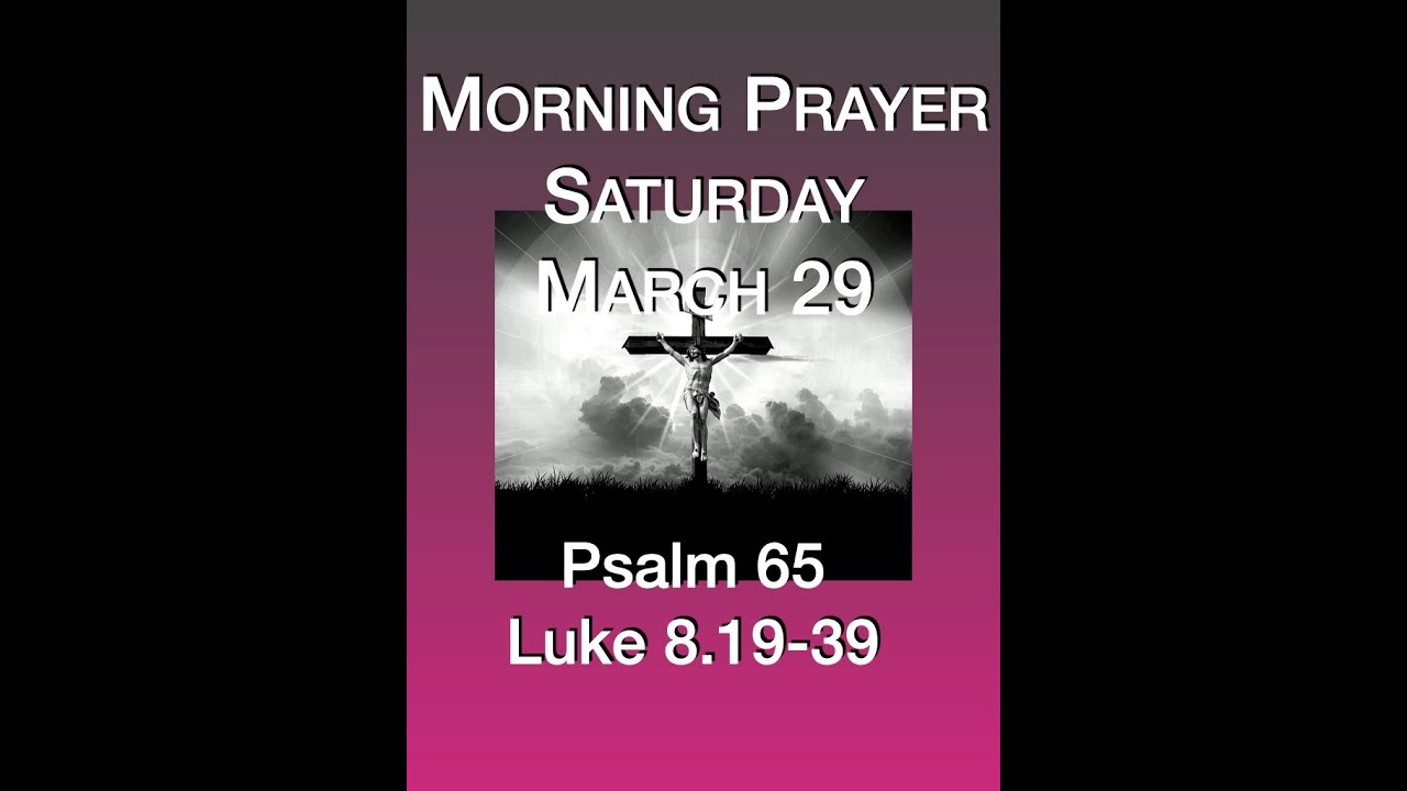 Morning Prayer Saturday March 29 - YouTube